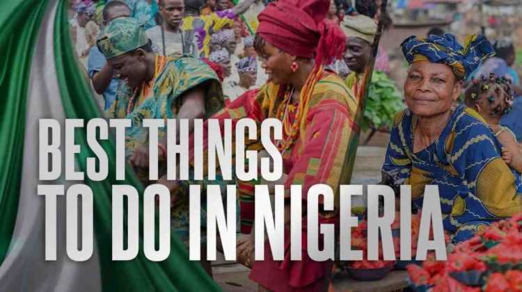 Best Things to Do in Nigeria
