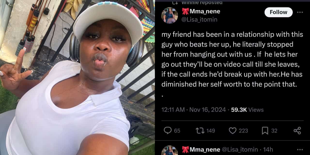 Lady reveals friend’s abusive boyfriend hits her 20 times daily
