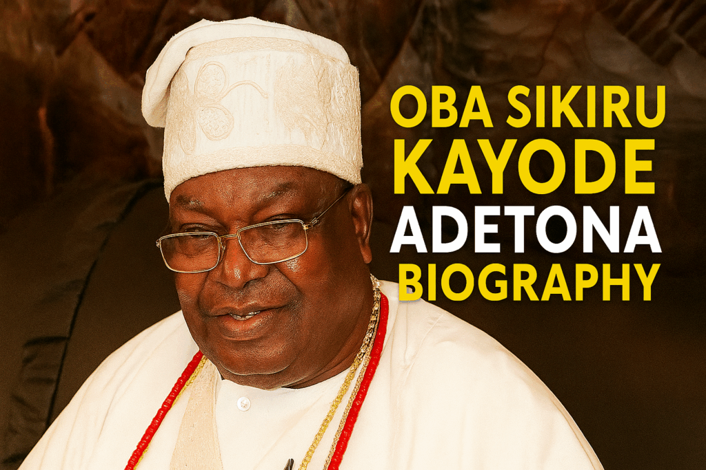 Oba Sikiru Kayode Adetona Biography: Legacy of the Awujale of Ijebuland