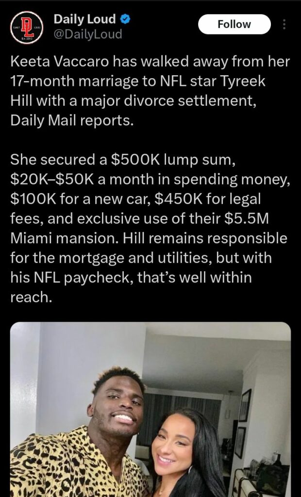 Tyreek Hill's divorce settlement with Keeta Vaccaro raises eyebrows