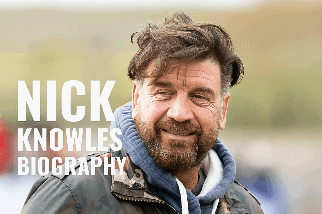 Nick Knowles Biography: Early Life, Career, Wife, Net Worth