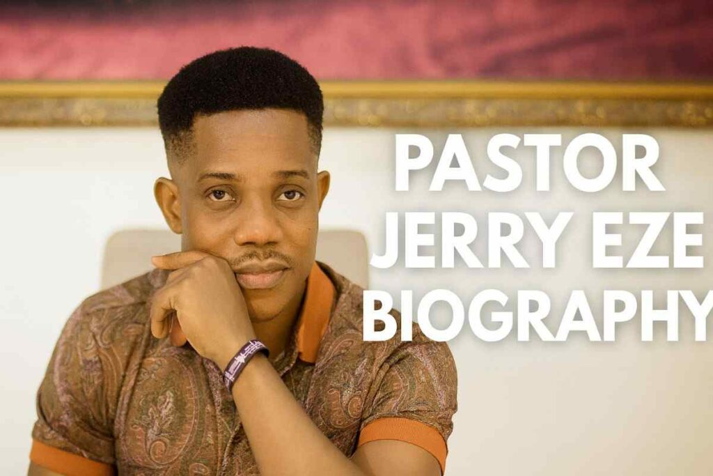 Pastor Jerry Eze Biography: Early Life, Career, Wife, Children, Net Worth