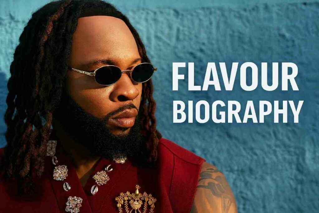 Flavour Biography: Early Life, Career, Songs, Awards, Wife & Net Worth