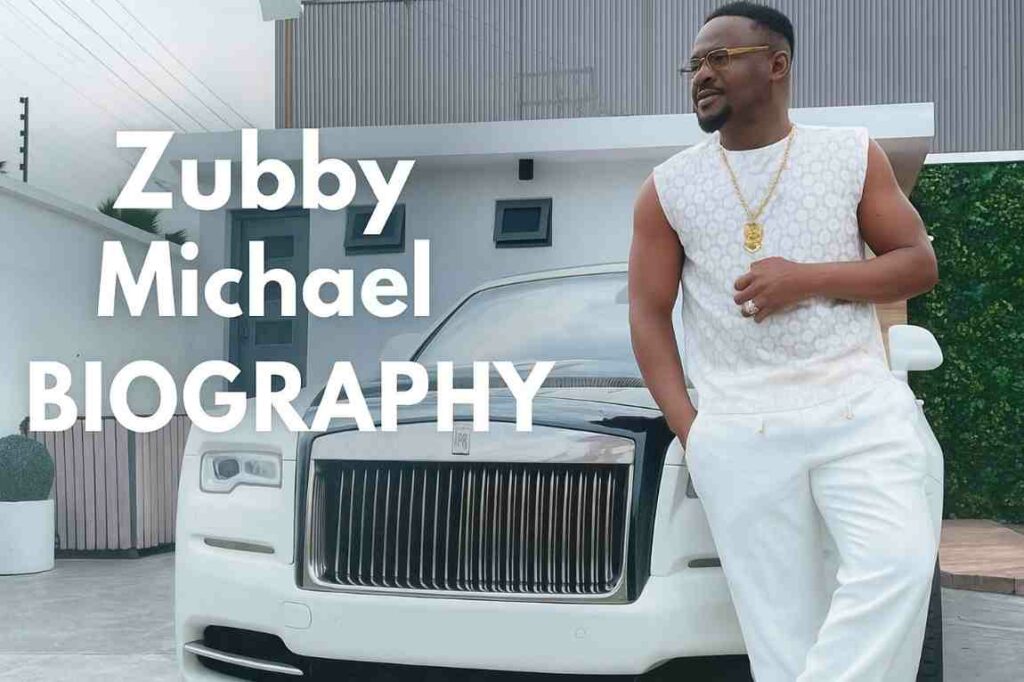 Zubby Michael Biography: Early Life, Career, Films, Awards, Wife, Net Worth