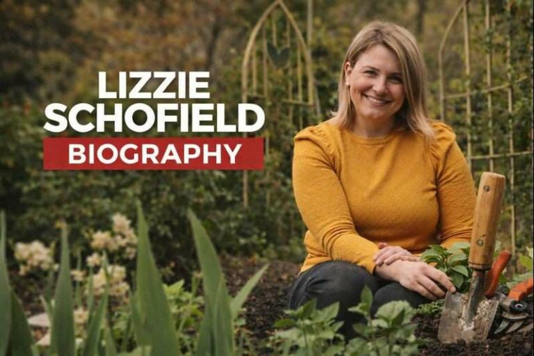 Lizzie Schofield Biography: Early Life, Career & Husband