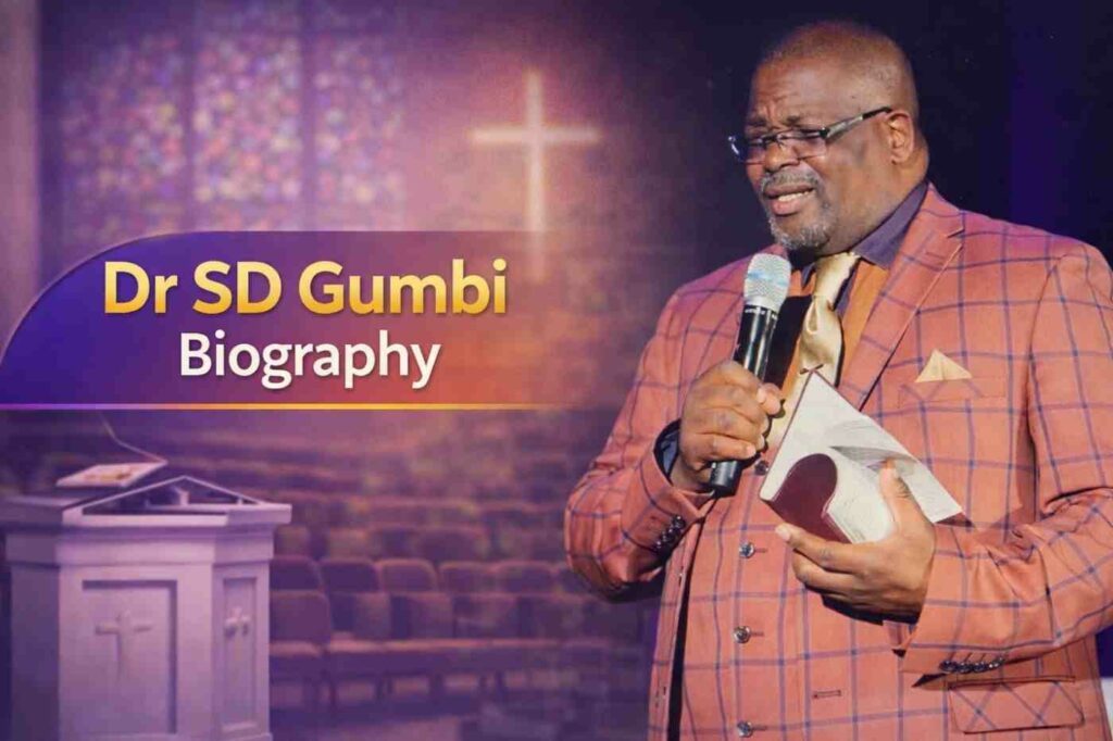 Dr SD Gumbi Biography: Early Life, Career, Ministry, Wife and Death