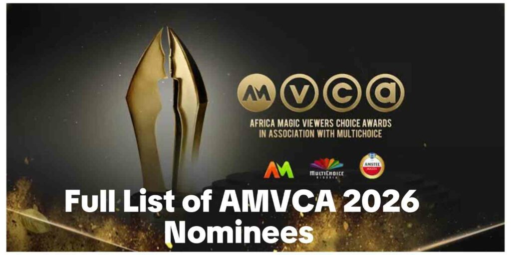 AMVCA 2026: Full nominations for the 12th Africa Magic Viewers' Choice ...