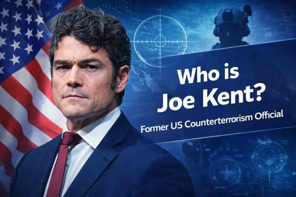 Who is Joe Kent: Former US Counterterrorism Official