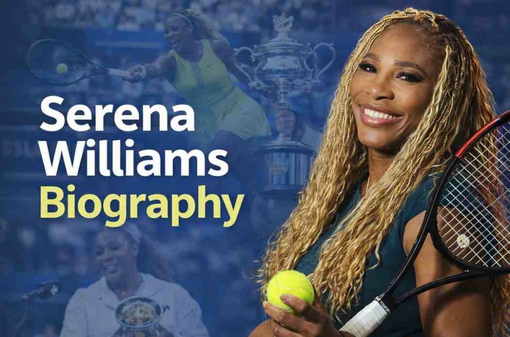 Serena Williams Biography: Early Life, Career, Statistics, Family & Net ...